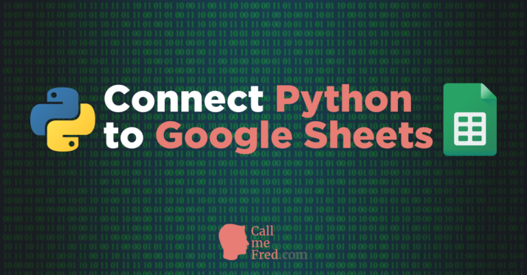How To Connect Python To Google Sheets Call Me Fred